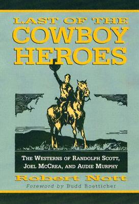 【预售】Last of the Cowboy Heroes: The Westerns of Randolph