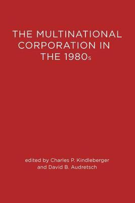 【预售】The Multinational Corporation in the 1980s