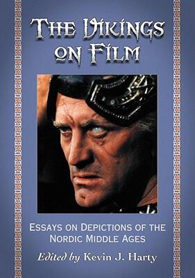 【预售】The Vikings on Film: Essays on Depictions of the