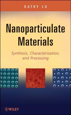 【预售】Nanoparticulate Materials: Synthesis