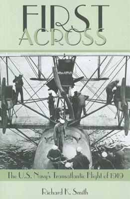 【预售】First Across!: The U.S. Navy's Transatlantic Flight