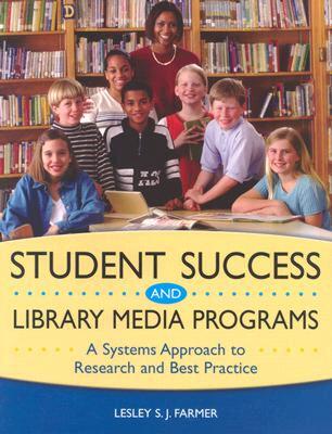 【预售】Student Success and Library Media Programs: A