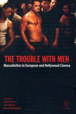 【预售】The Trouble with Men: Masculinities in European and