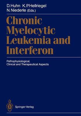 【预售】Chronic Myelocytic Leukemia and Interferon: