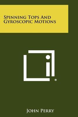 【预售】Spinning Tops and Gyroscopic Motions