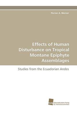 【预售】Effects of Human Disturbance on Tropical Montane