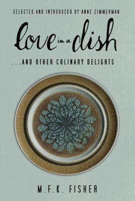 【预售】Love in a Dish... and Other Culinary Delights