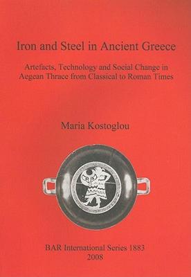 【预售】Iron and Steel in Ancient Greece. Artefacts