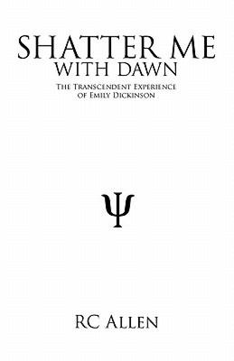 【预售】Shatter Me with Dawn: The Transcendent Experience of