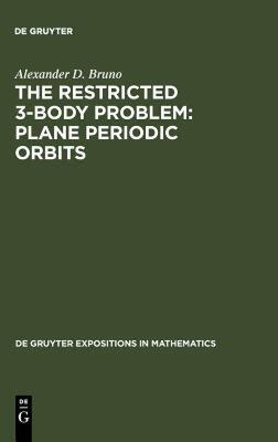 【预售】The Restricted 3-Body Problem: Plane Periodic