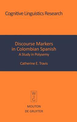 【预售】Discourse Markers in Colombian Spanish: A Study in