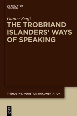 【预售】The Trobriand Islanders' Ways of Speaking