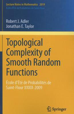 【预售】Topological Complexity of Smooth Random Functions