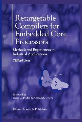【预售】Retargetable Compilers for Embedded Core Processors: