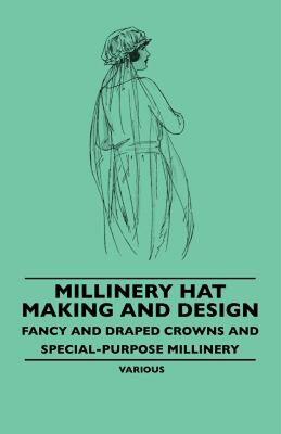 【预售】Millinery Hat Making and Design - Fancy and Draped