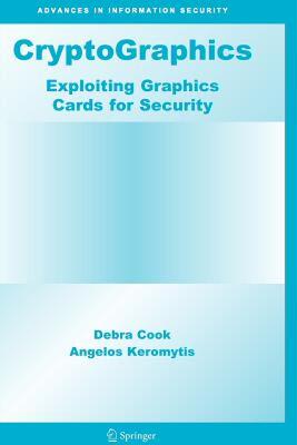 【预售】Cryptographics: Exploiting Graphics Cards for
