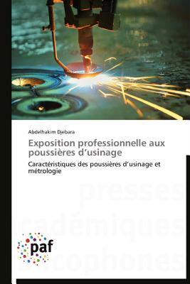 【预售】Exposition Professionnelle Aux Poussi Res D'Usinage