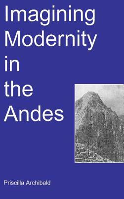 【预售】Imagining Modernity in the Andes