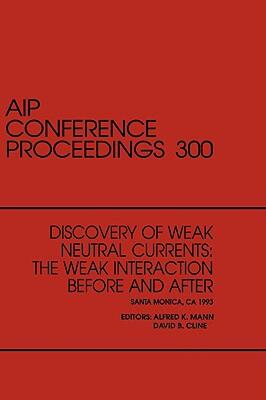 【预售】Discovery of Weak Neutral Currents: The Weak