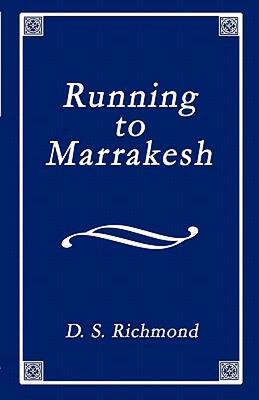 【预售】Running to Marrakesh: A Collection of Poems