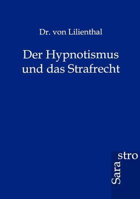 【预售】Der Hypnotismus Und Das Strafrecht