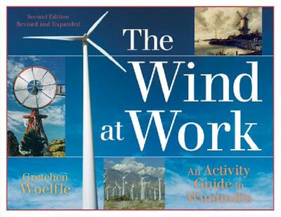 【预售】The Wind at Work: An Activity Guide to Windmills