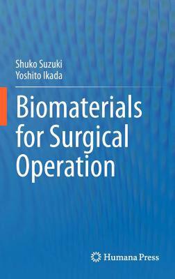 【预售】Biomaterials for Surgical Operation