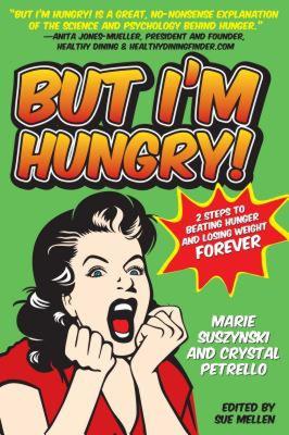 【预售】But I'm Hungry!: 2 Steps to Beating Hunger and