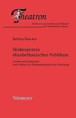 【预售】Shakespeares Elisabethanisches Publikum: Formen Und