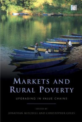 【预售】Markets and Rural Poverty: Upgrading in Value