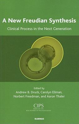 【预售】A New Freudian Synthesis: Clinical Process in the