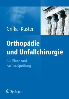【预售】Orthopadie Und Unfallchirurgie