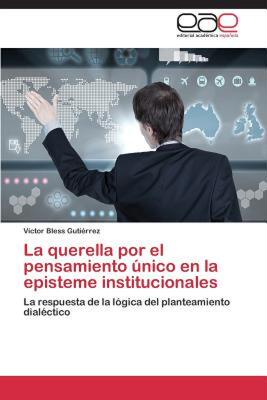 【预售】La Querella Por El Pensamiento Unico En La Episteme