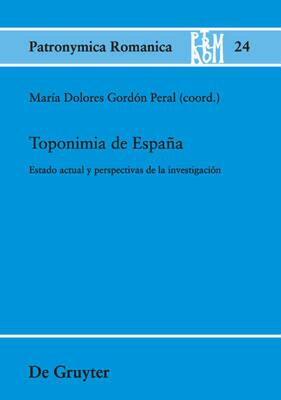 【预售】Toponimia de Espana: Estado Actual y Perspectivas de