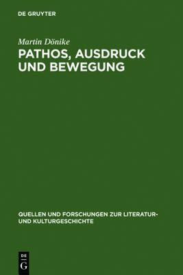 【预售】Pathos, Ausdruck Und Bewegung: Zur Asthetik Des