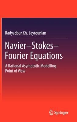 【预售】Navier-Stokes-Fourier Equations: A Rational
