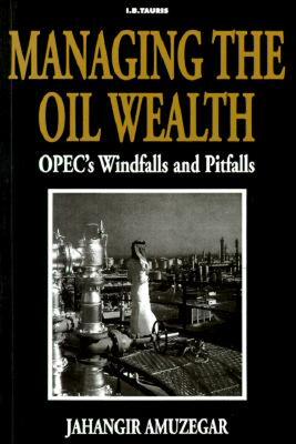 【预售】Managing Oil Wealth: OPEC's Windfalls and Pitfalls