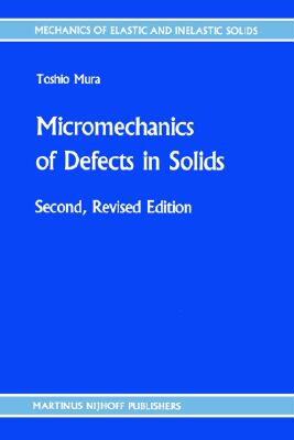 【预售】Micromechanics of Defects in Solids