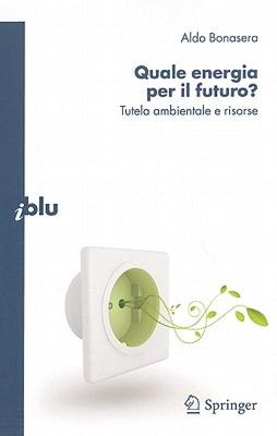 【预售】Quale Energia Per il Futuro?: Tutela Ambientale E