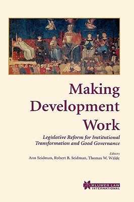 【预售】Making Development Work: Legislative Reform for
