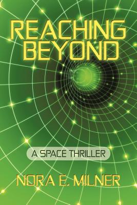 【预售】Reaching Beyond: A Space Thriller
