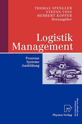 【预售】Logistik Management: Prozesse, Systeme, Ausbildung