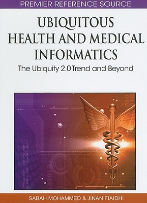 【预售】Ubiquitous Health and Medical Informatics: The