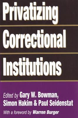 【预售】Privatizing Correctional Institutions