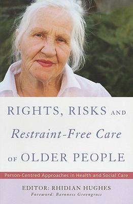 【预售】Rights, Risk and Restraint-Free Care of Older