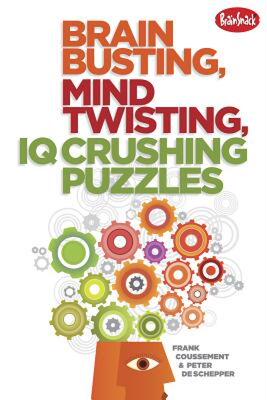 【预售】Brain Busting, Mind Twisting, IQ Crushing Puzzles