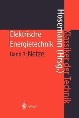 【预售】Elektrische Energietechnik: Band 3: Netze