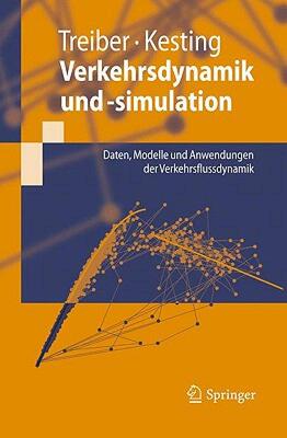 【预售】Verkehrsdynamik Und -Simulation: Daten, Modelle Und