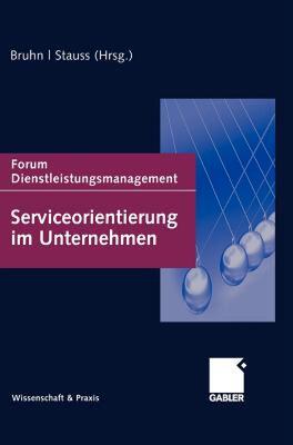【预售】Serviceorientierung Im Unternehmen: Forum