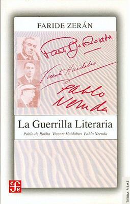 【预售】La Guerrilla Literaria: Pablo de Rokha. Vicente